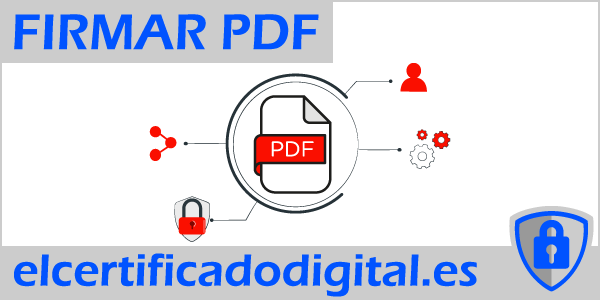 ᐉ Cómo firmar un PDF con Certificado Digital SIN usar Adobe